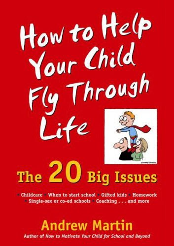 "How to Help Your Child Fly Through Life: The 20 Big Issues" - book ...